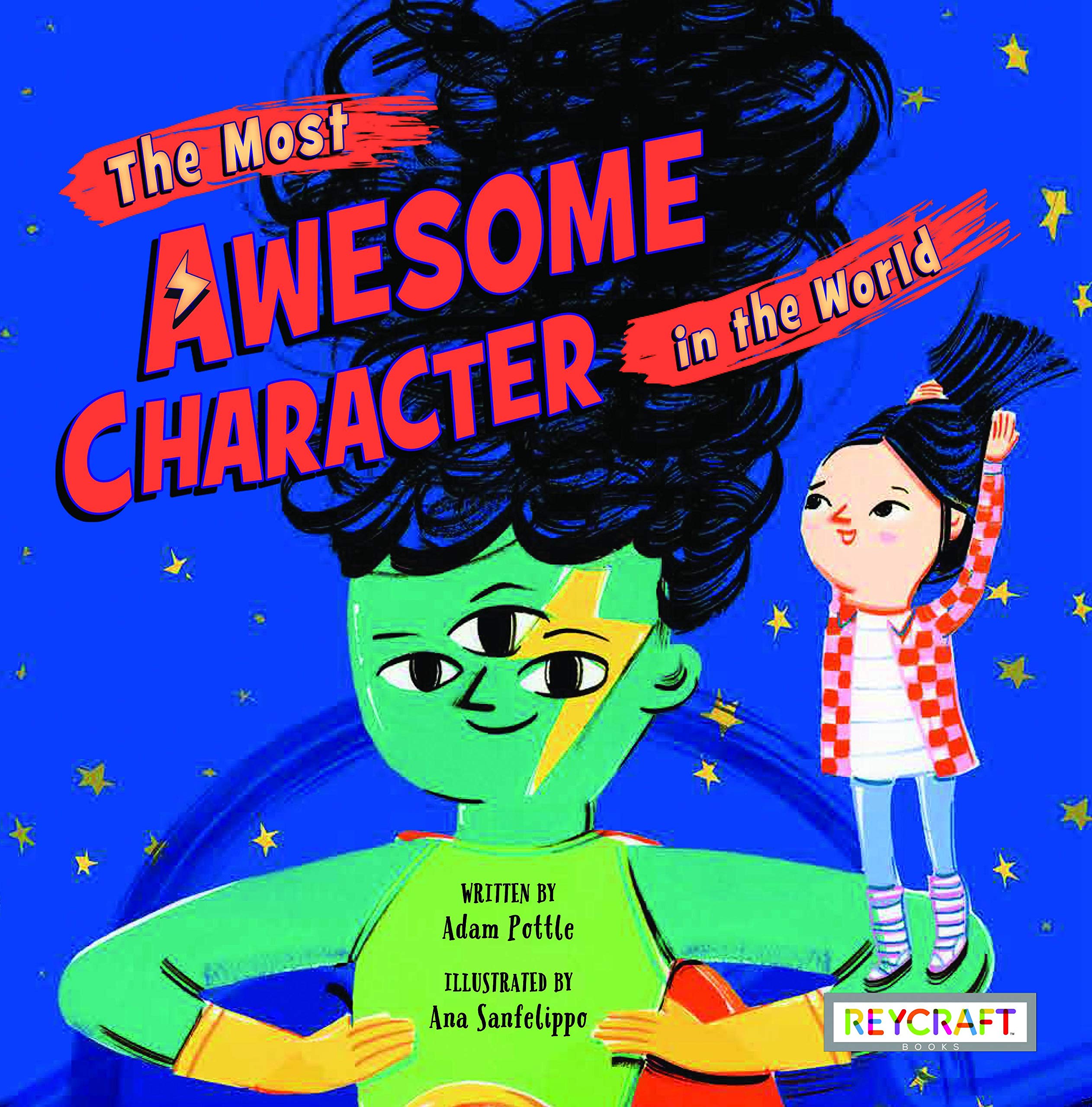 The Most Awesome Character in the World | School Library Journal