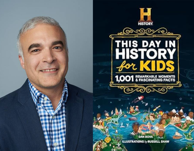 Dan Bova on His Middle Grade Nonfiction Book 'This Day in History For ...